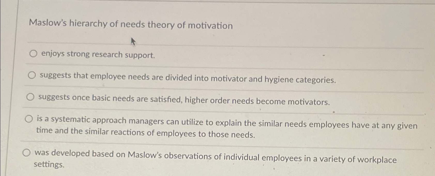 Solved Maslow's hierarchy of needs theory of | Chegg.com