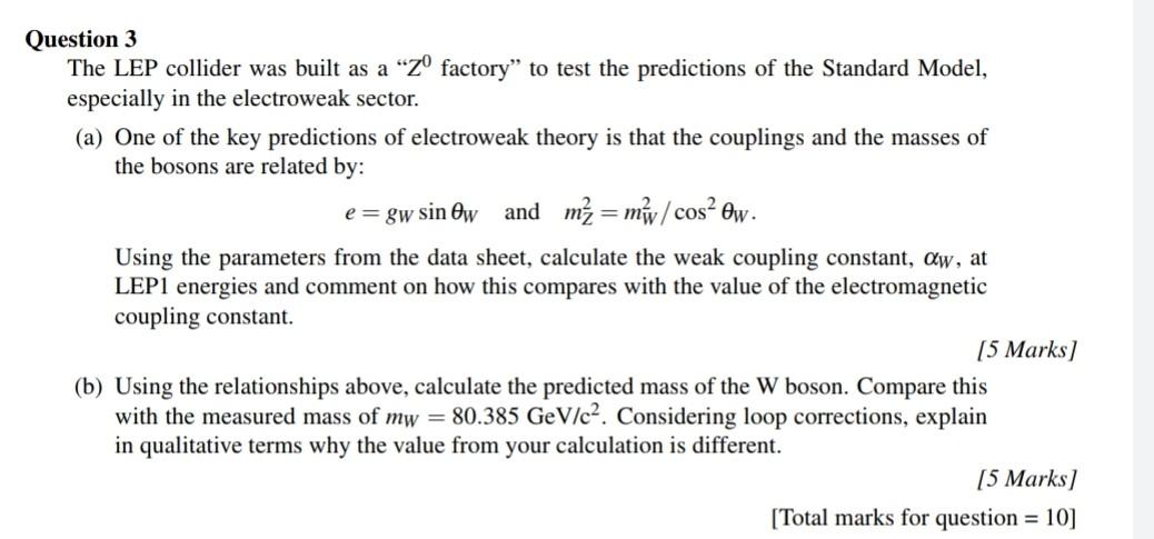 Question 3 The LEP collider was built as a “Zº | Chegg.com