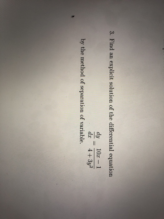 Solved 3. Find an explicit solution of the differential | Chegg.com