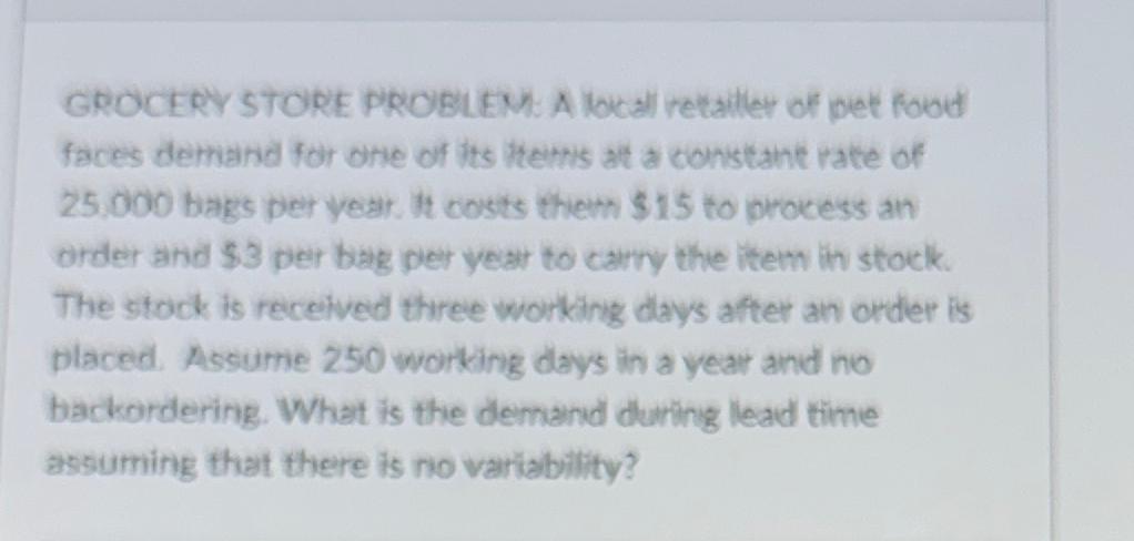 Solved GROCERY STORE PROBLEM: A local retaillet of piet food | Chegg.com