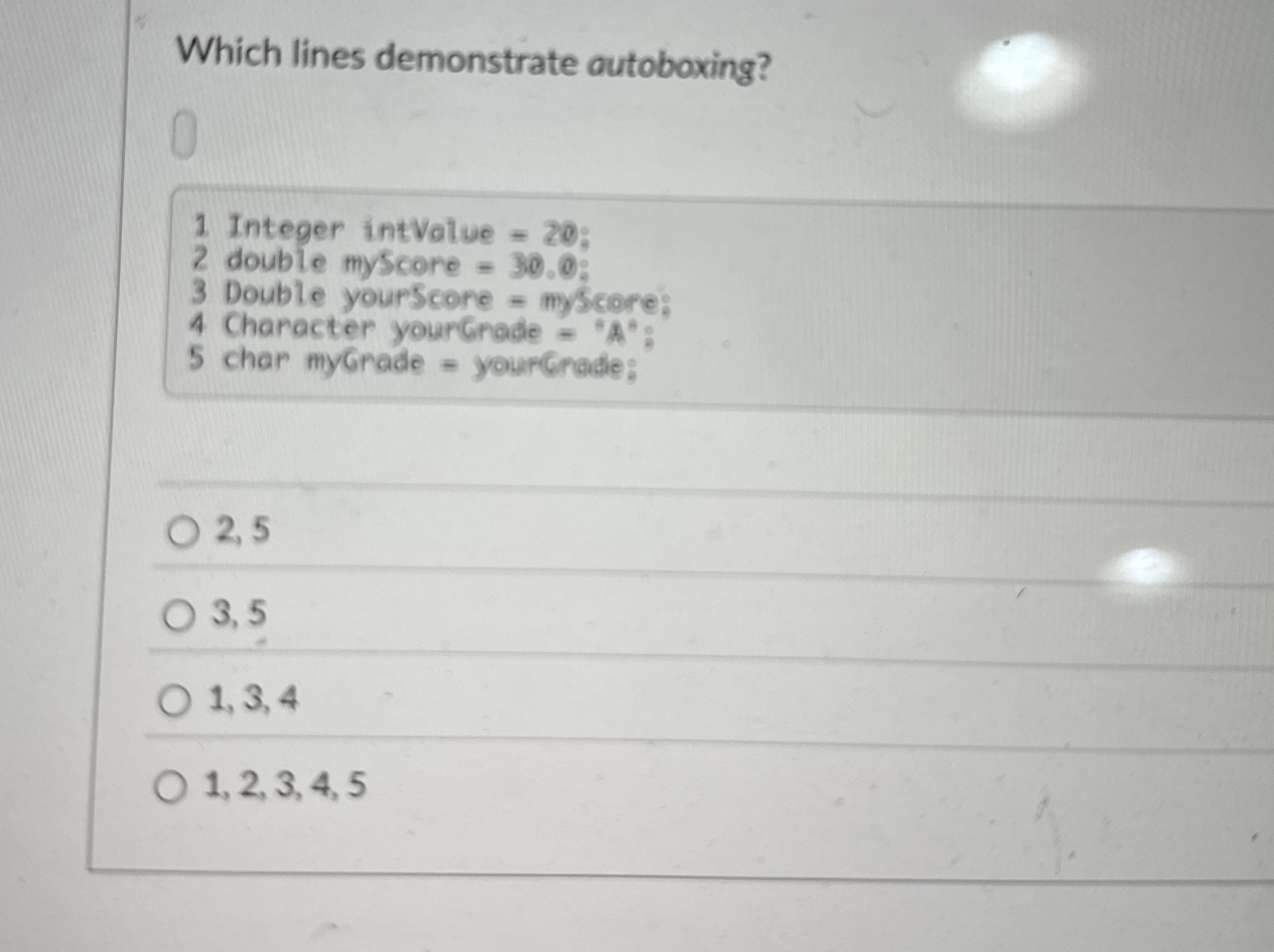 Solved Which lines demonstrate autoboxing?01 ﻿Integer | Chegg.com