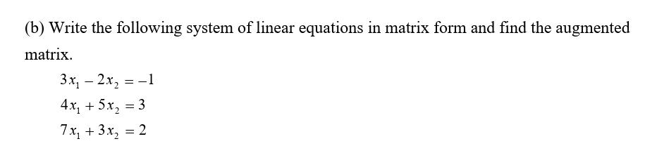 Solved Write the following system of linear equations in | Chegg.com