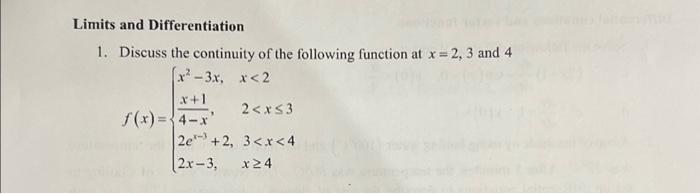 Solved Limits and Differentiation 1. Discuss the continuity | Chegg.com
