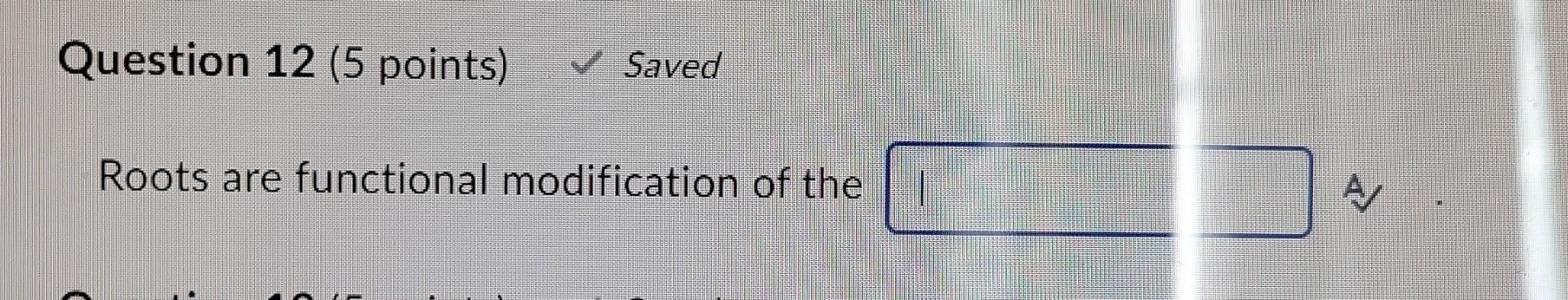 Solved Roots are functional modification of the | Chegg.com