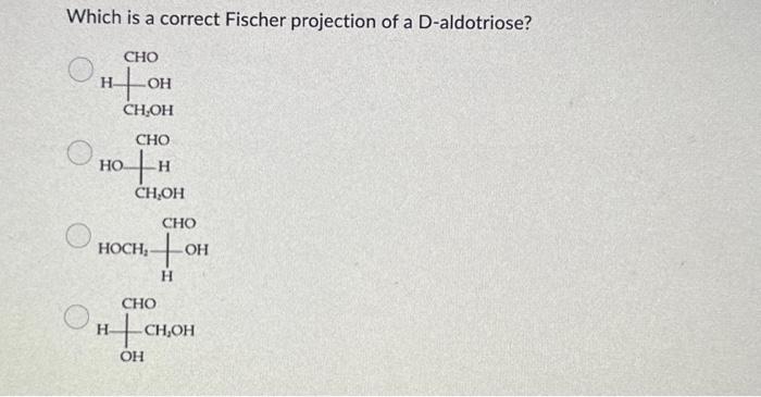 Solved Which is a correct Fischer projection of a | Chegg.com