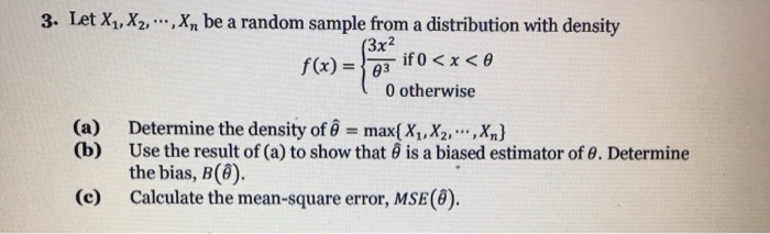 Solved 3. Let X ,X2, ..., Xn be a random sample from a | Chegg.com