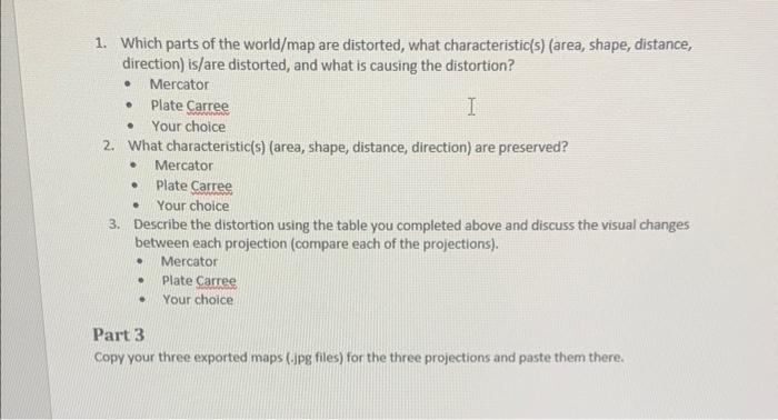 Solved 1. Which parts of the world/map are distorted, what | Chegg.com