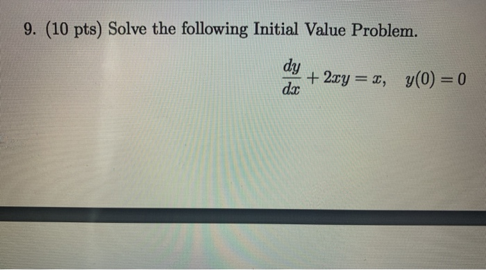 Solved 9 10 Pts Solve The Following Initial Value