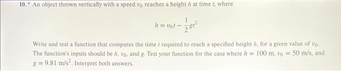 Solved 10. ∗ An object thrown vertically with a speed v0 | Chegg.com