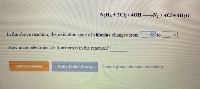 Solved N2H4 + 2Cl2+ 40H – N2 + 4CI+ 4H20 In the above | Chegg.com