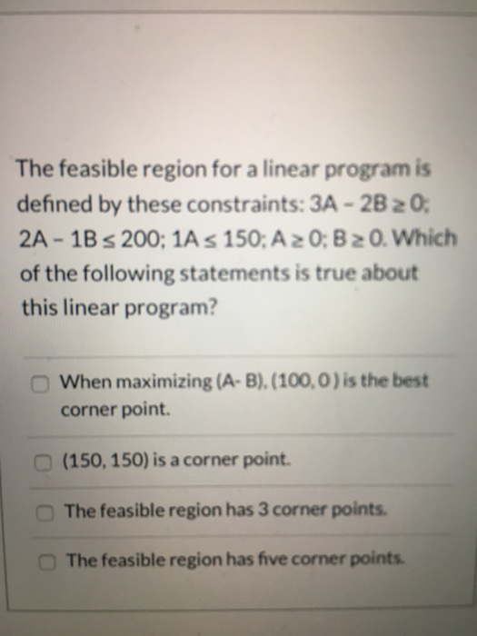 Solved The feasible region for a linear program is defined | Chegg.com