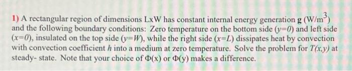 Solved 1) A rectangular region of dimensions LxW has | Chegg.com