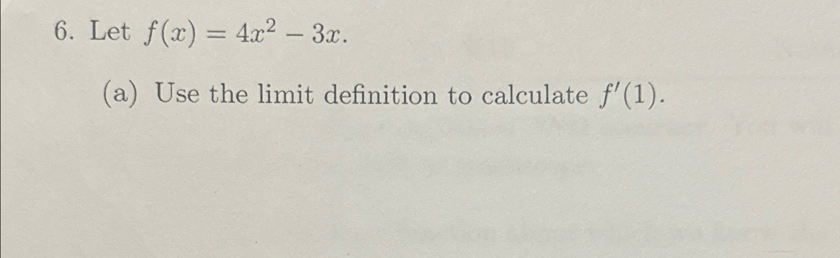 Solved Let f(x)=4x2-3x.(a) ﻿Use the limit definition to | Chegg.com
