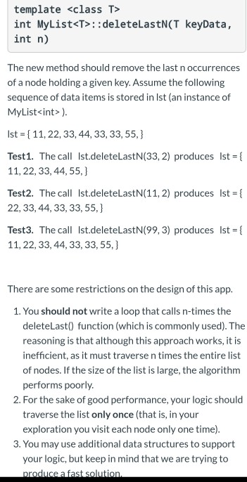 Solved template int MyList::deleteLastN(T keyData, int n) | Chegg.com