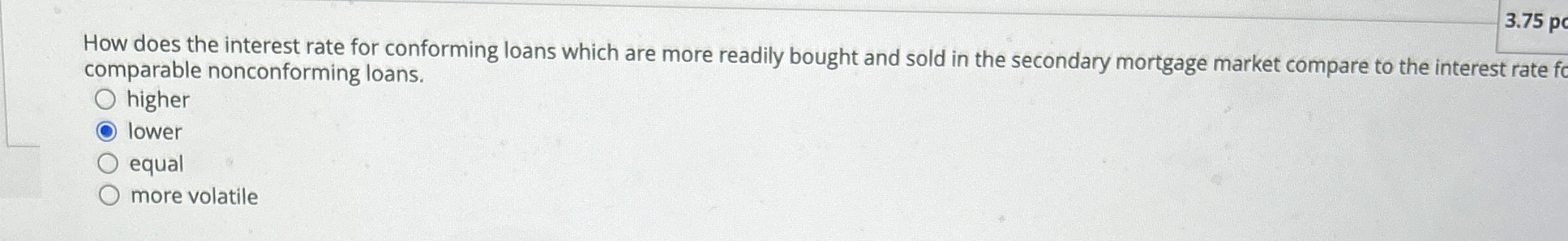 Solved How does the interest rate for conforming loans which | Chegg.com