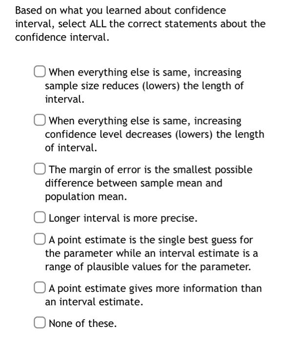 Solved Based on what you learned about confidence interval, | Chegg.com