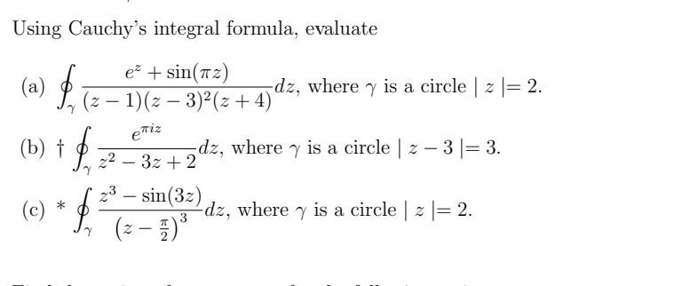 Solved Using Cauchy's integral formula, evaluate (a) | Chegg.com