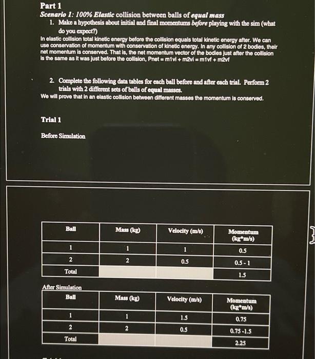 Solved Part 1 Scenario 1: 100% Elastic collision between | Chegg.com