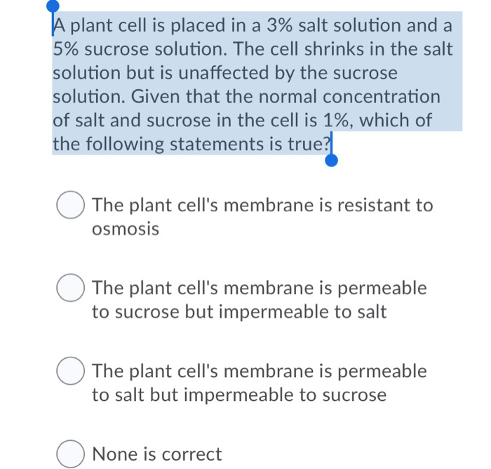 Solved A plant cell is placed in a 3% salt solution and a 5% | Chegg.com