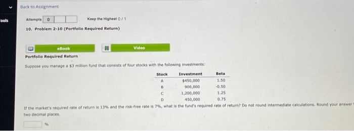 Solved 10. Problem 2-10 (Portfolio Required Return) | Chegg.com Solved 10. Problem 2-10 (Portfolio Required Return) | Chegg.com
