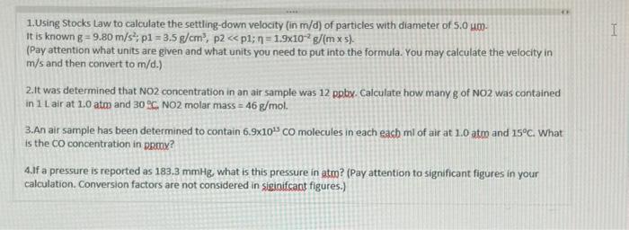 Solved 1.Using Stocks Law to calculate the settling-down | Chegg.com
