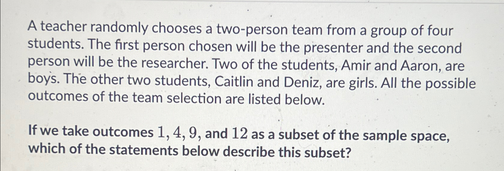 Solved A teacher randomly chooses a two-person team from a | Chegg.com