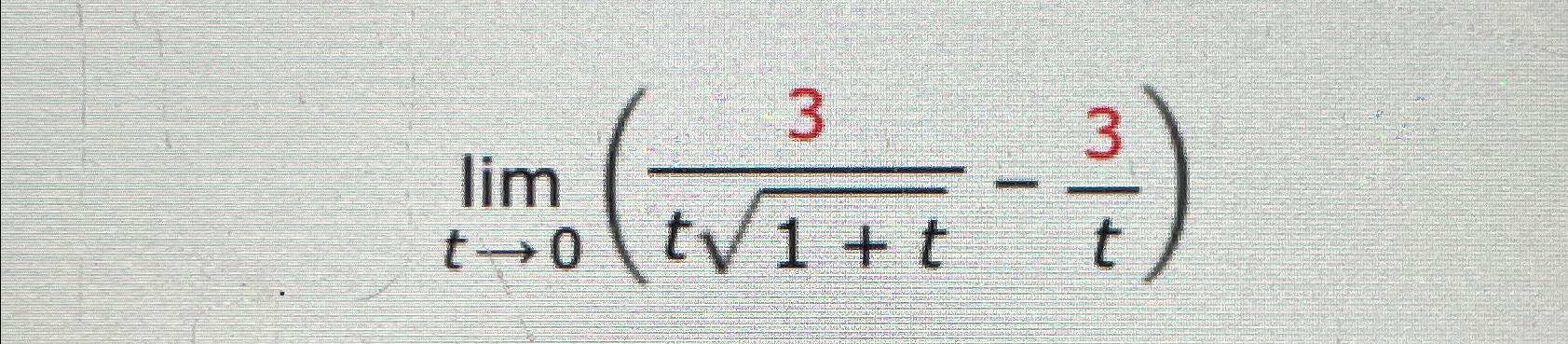 Solved limt→0(3t1+t2-3t) | Chegg.com