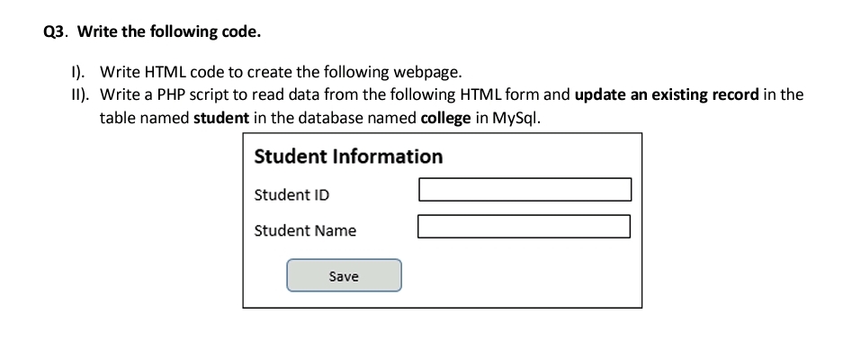 Solved Q3. ﻿Write the following code.I). ﻿Write HTML code to | Chegg.com