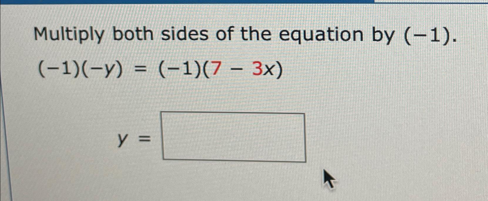 Solved Multiply both sides of the equation by | Chegg.com