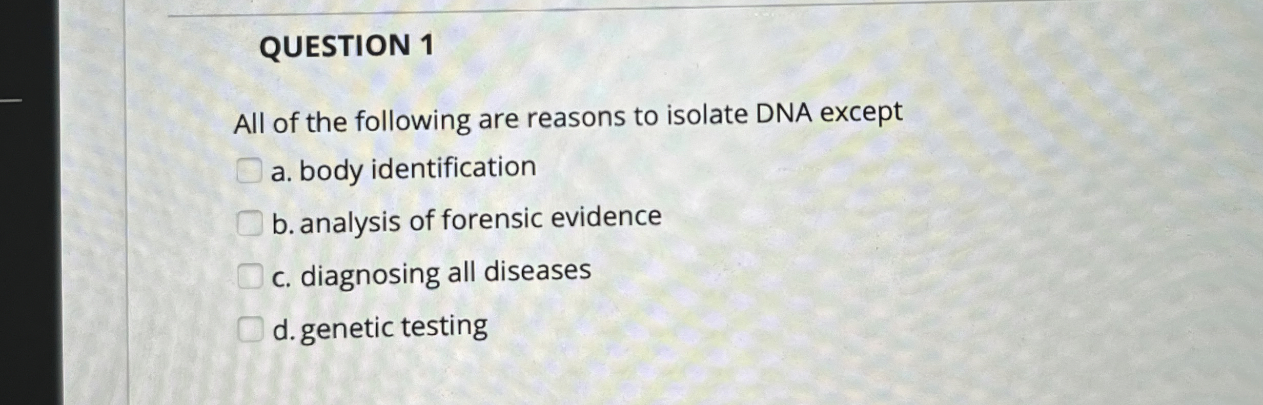 Solved QUESTION 1All of the following are reasons to isolate | Chegg.com