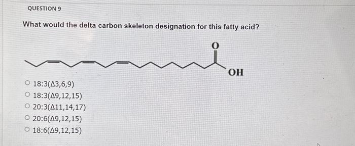 Solved What would the delta carbon skeleton designation for | Chegg.com