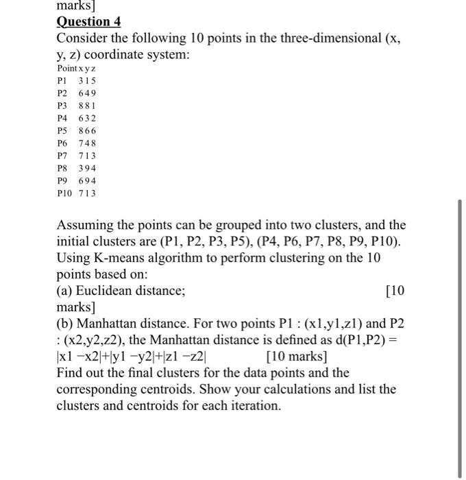 Solved marks] Question 4 Consider the following 10 points in | Chegg.com
