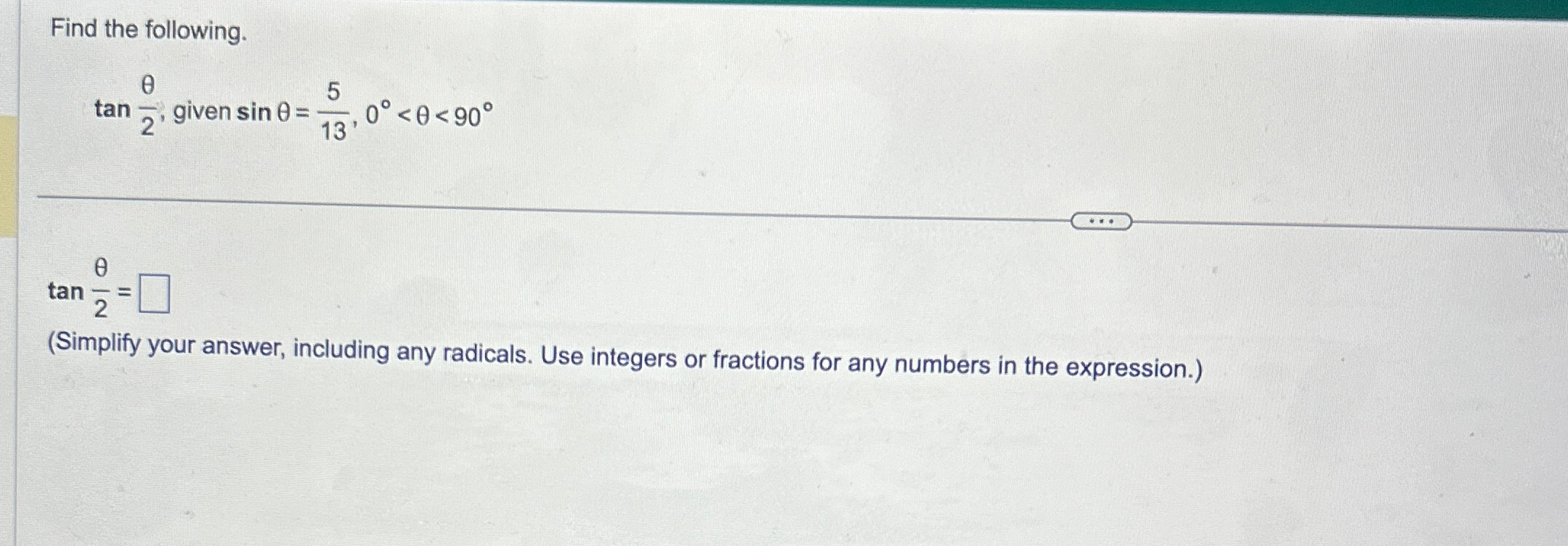 Solved Find the following.tan(θ2), ﻿given | Chegg.com