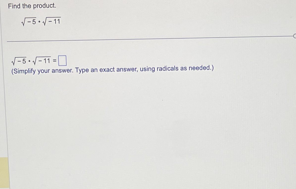 Solved Find the product.-52*-112-52*-112=(Simplify your | Chegg.com