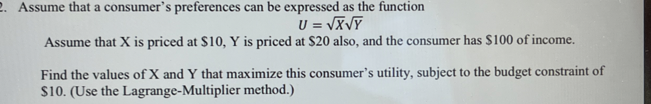Solved Assume that a consumer's preferences can be expressed | Chegg.com