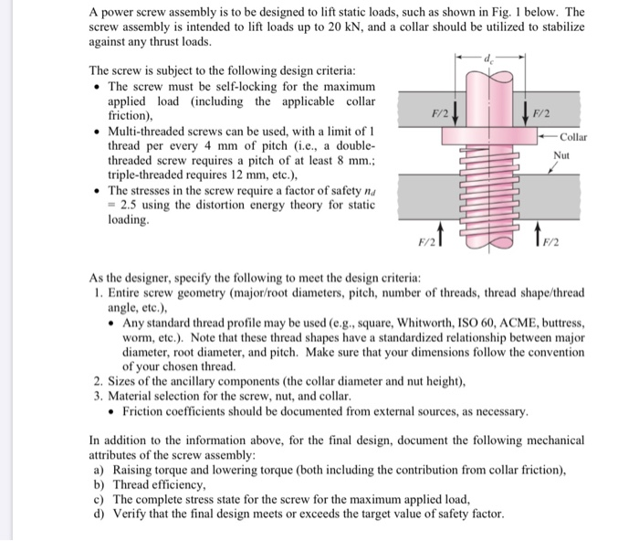 A power screw assembly is to be designed to lift | Chegg.com