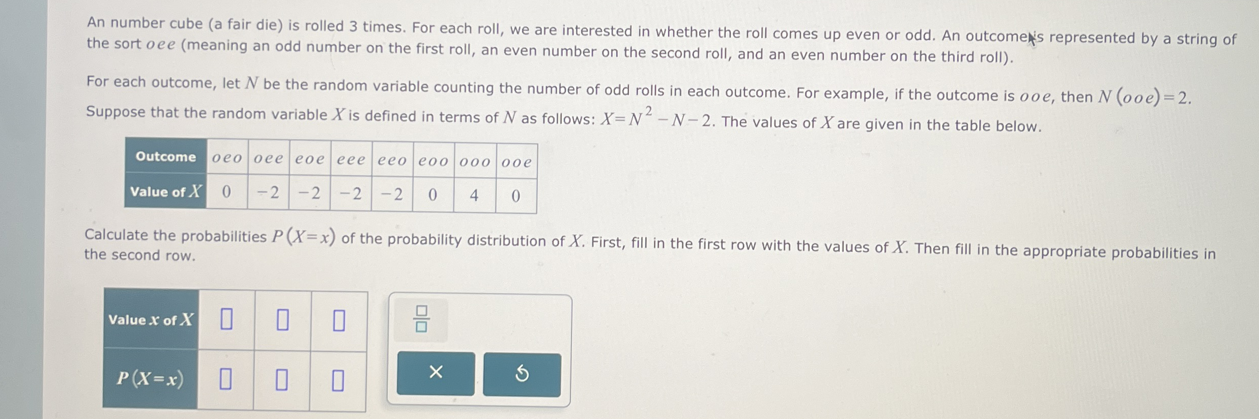 Solved An number cube (a fair die) ﻿is rolled 3 ﻿times. For | Chegg.com