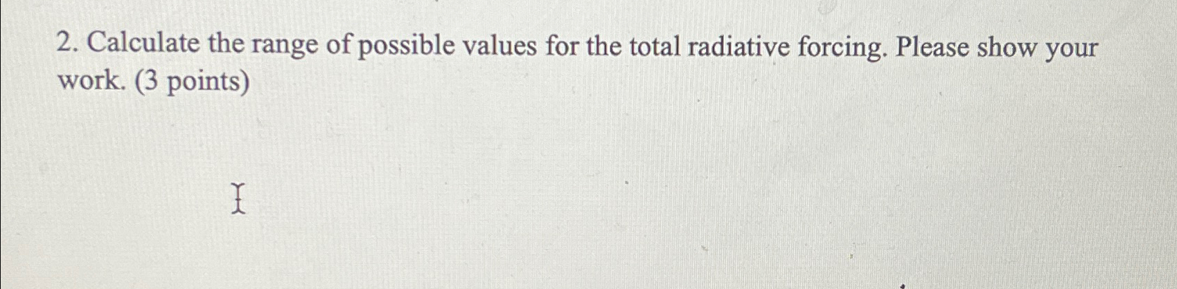 Solved Calculate the range of possible values for the total | Chegg.com