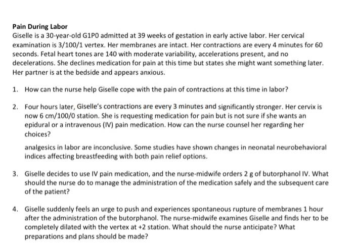 Solved Pain During Labor Giselle is a 30-year-old G1P0 | Chegg.com