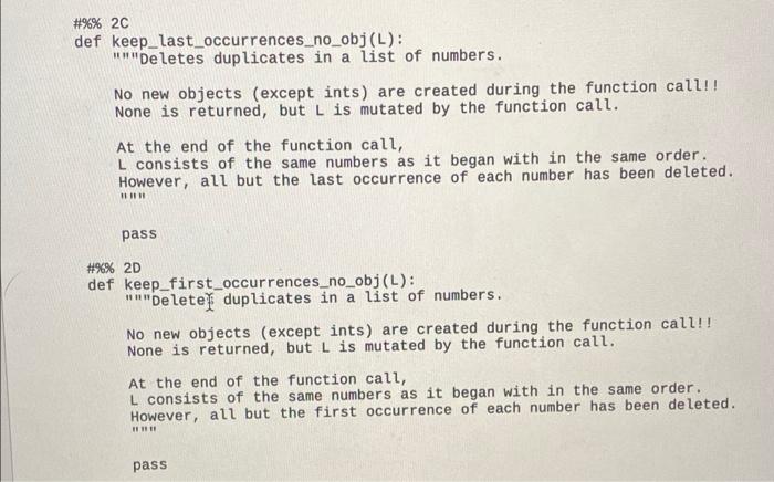 Solved 2. (a) def keep_first_occurrences (L): """Deletes | Chegg.com