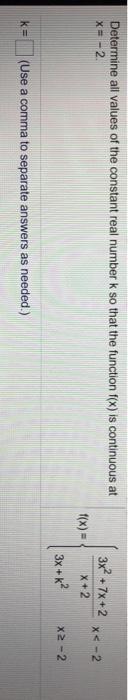 Solved Determine all values of the constant real number k so | Chegg.com