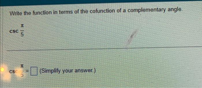 Solved Write the function in terms of the cofunction of a | Chegg.com