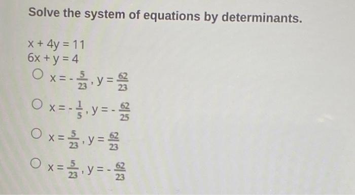 Solved Solve the system of equations by determinants. | Chegg.com