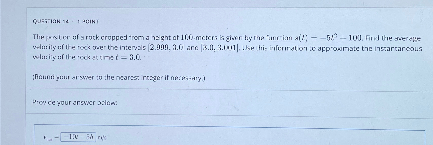 Solved QUESTION 14*1 ﻿POINTThe position of a rock dropped | Chegg.com