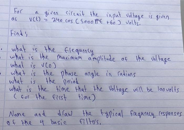 Solved For a given circait the input voltage is given as | Chegg.com