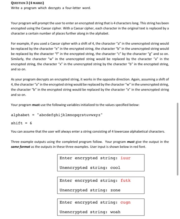 Solved Question 3 4 Marks Write A Program Which Decrypts A