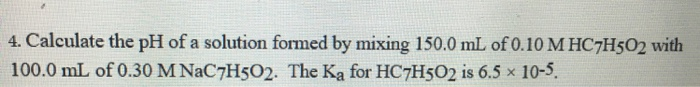 Solved 3. Calculate the pH of a solution formed by mixing | Chegg.com