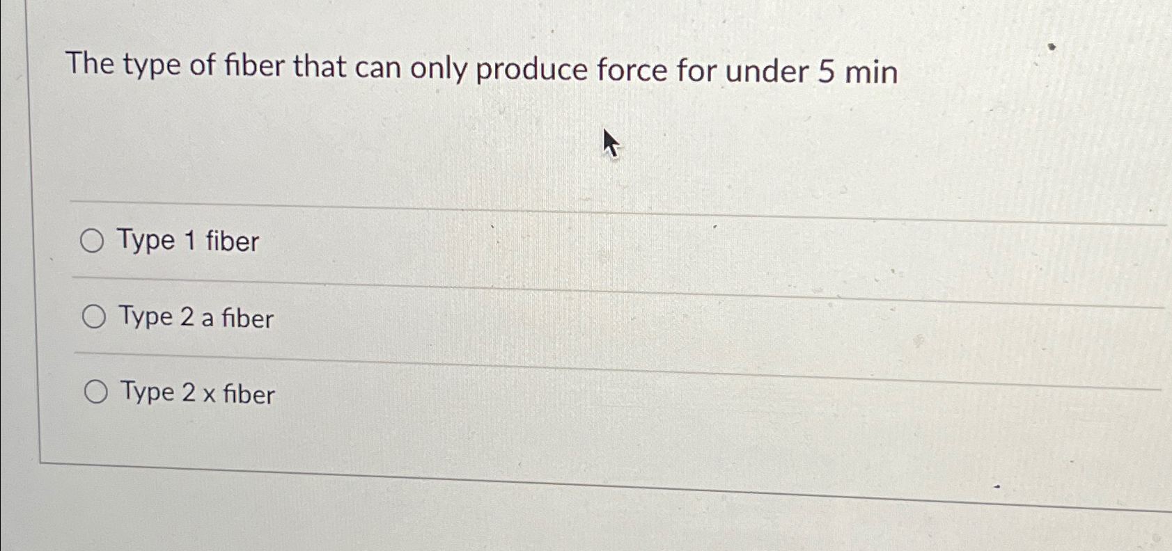 Solved The type of fiber that can only produce force for | Chegg.com