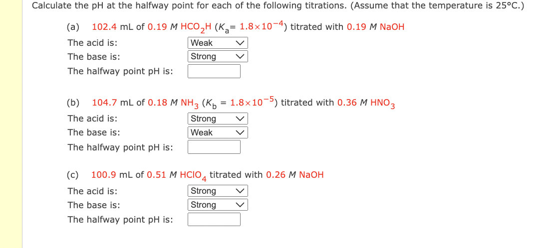 Solved Calculate the pH ﻿at the halfway point for each of | Chegg.com
