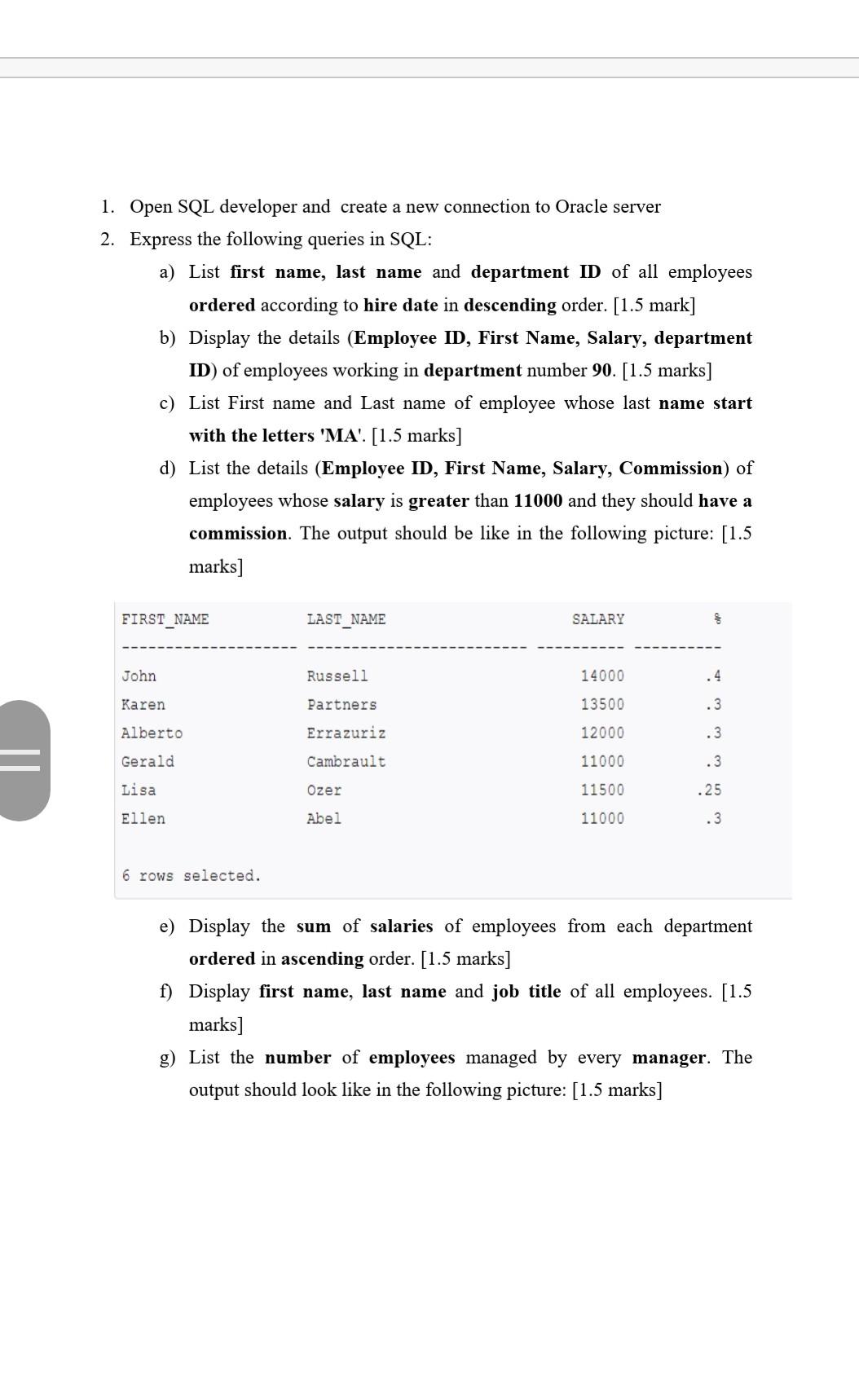 Solved 1 Open Sql Developer And Create A New Connection To